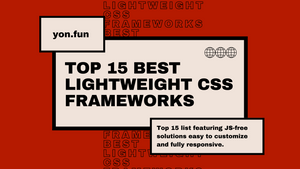 Top 15 Best Lightweight CSS Frameworks (JS-Free)